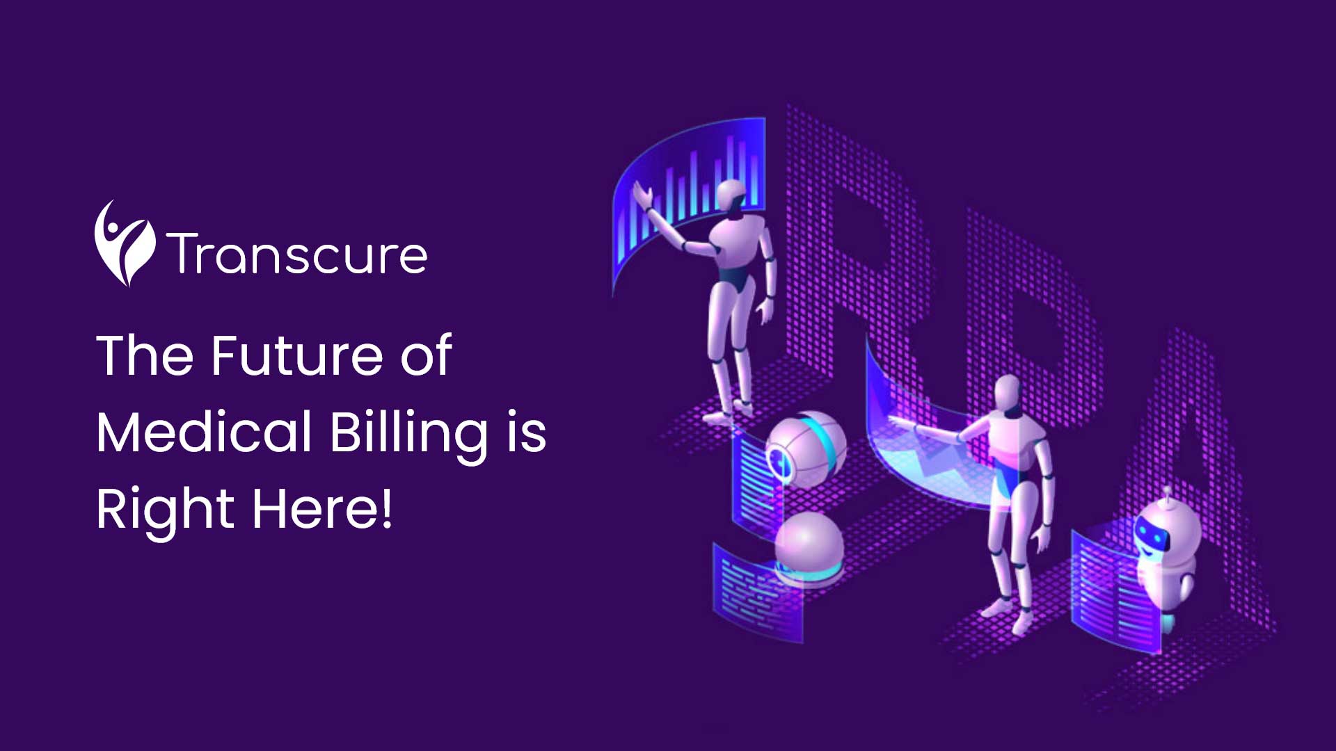 Robotic Process Automation Future Of Medical Billing