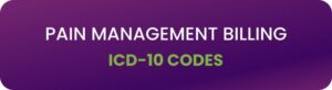 Pain Management Billing: Definition, Codes, and Process